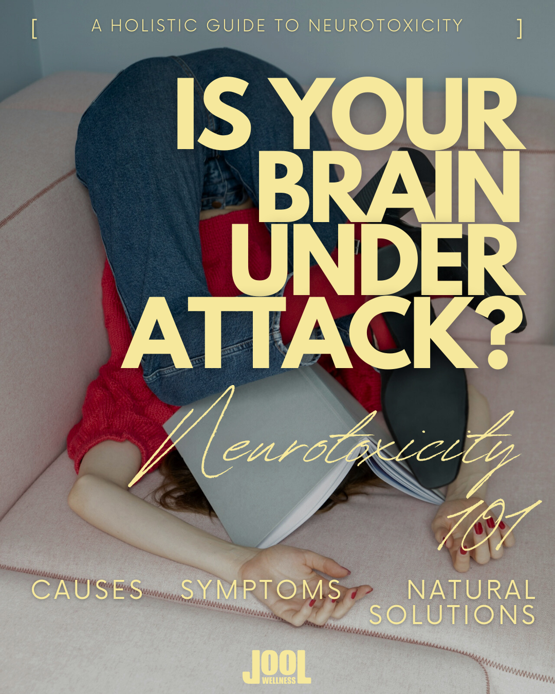 Neurotoxicity and Brain Health: How to Protect Your Brain Naturally wi – JOOL WELLNESS
